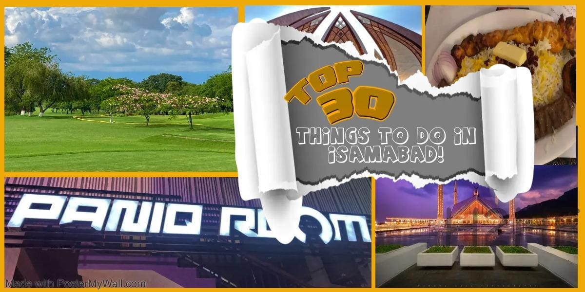 top 30 things to do in Islamabad – No 7 will surprise you - How 2 Have Fun